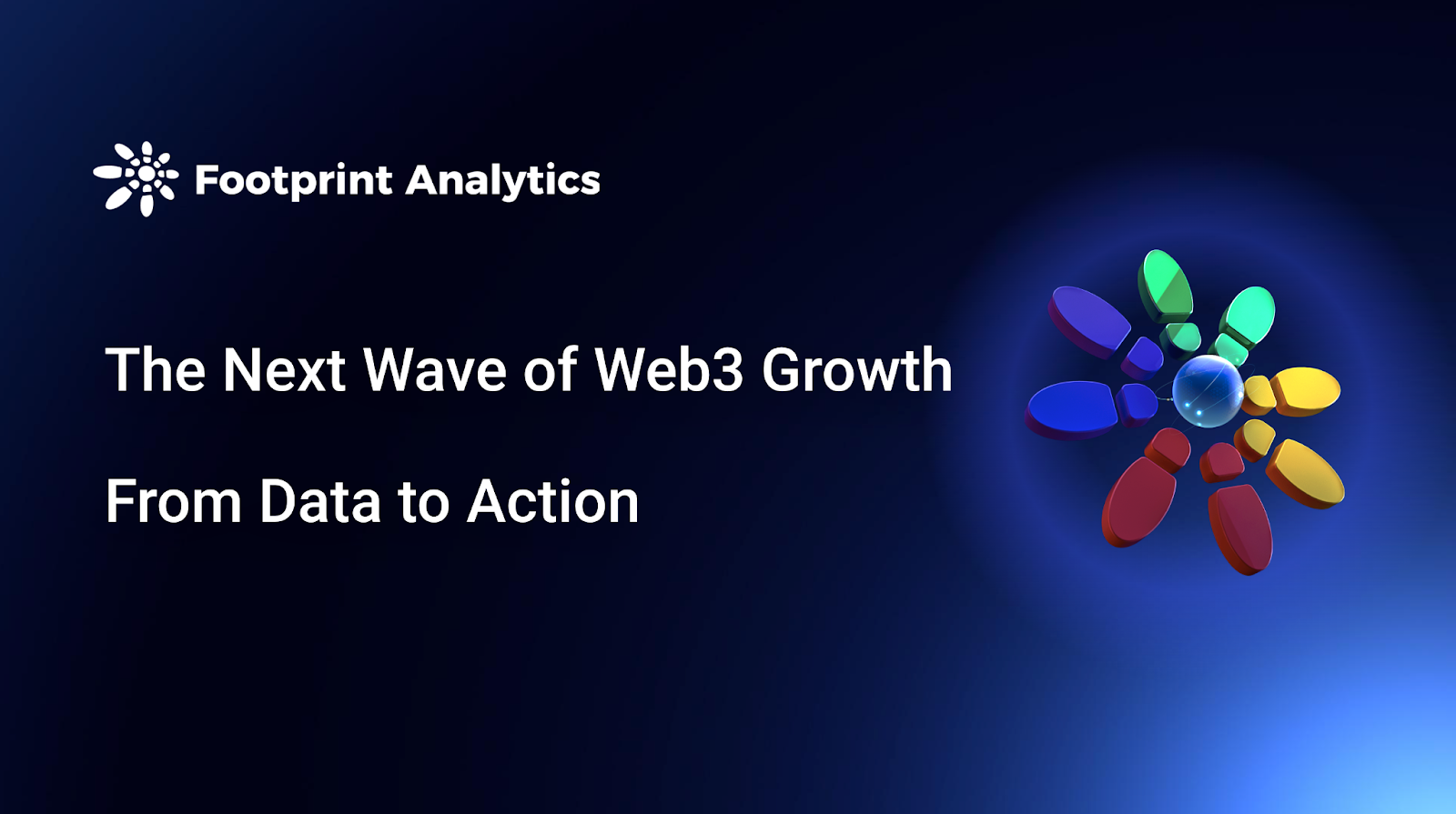 The Next Wave of Web3 Growth: From Data to Action · Article Detail ...