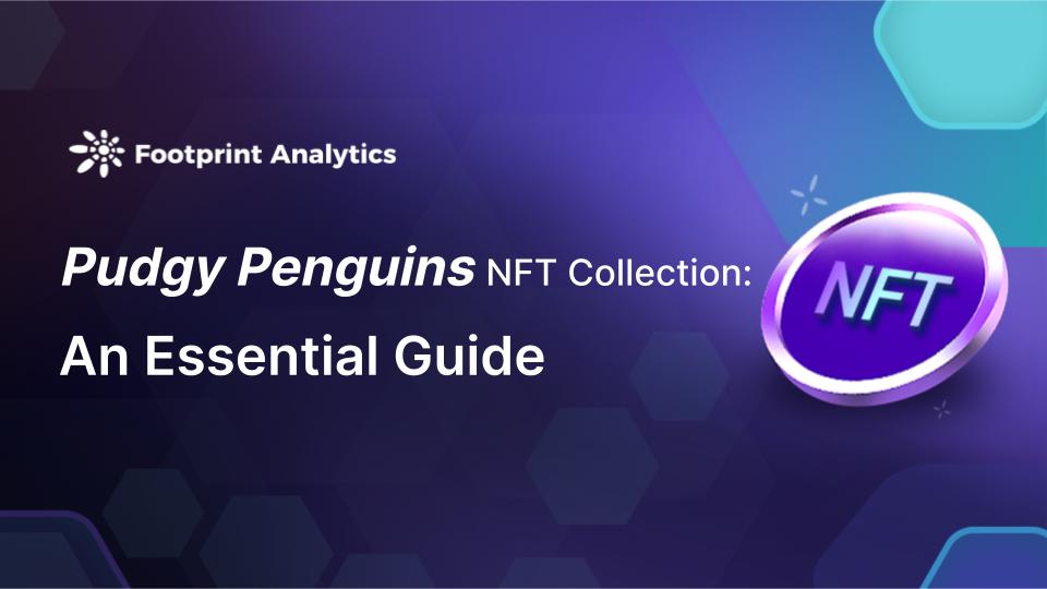 Pudgy Penguins NFT Collection: An Essential Guide · Article Detail ...