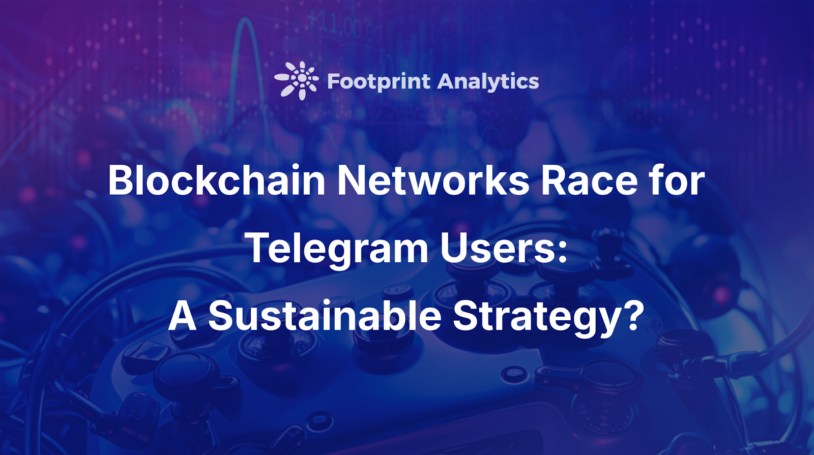 Blockchain Networks Race for Telegram Users: A Sustainable Strategy ...