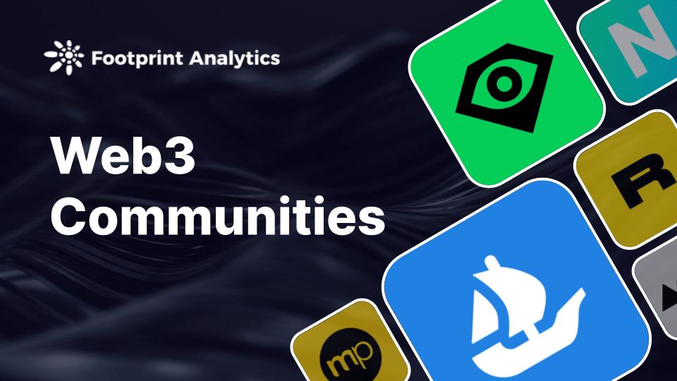 How to build a Web3 community · Article Detail · Footprint Analytics | Web3 Data Solution ...