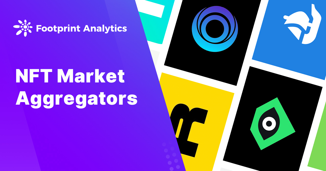 NFT Market Aggregators: How popular are they and what is their ...